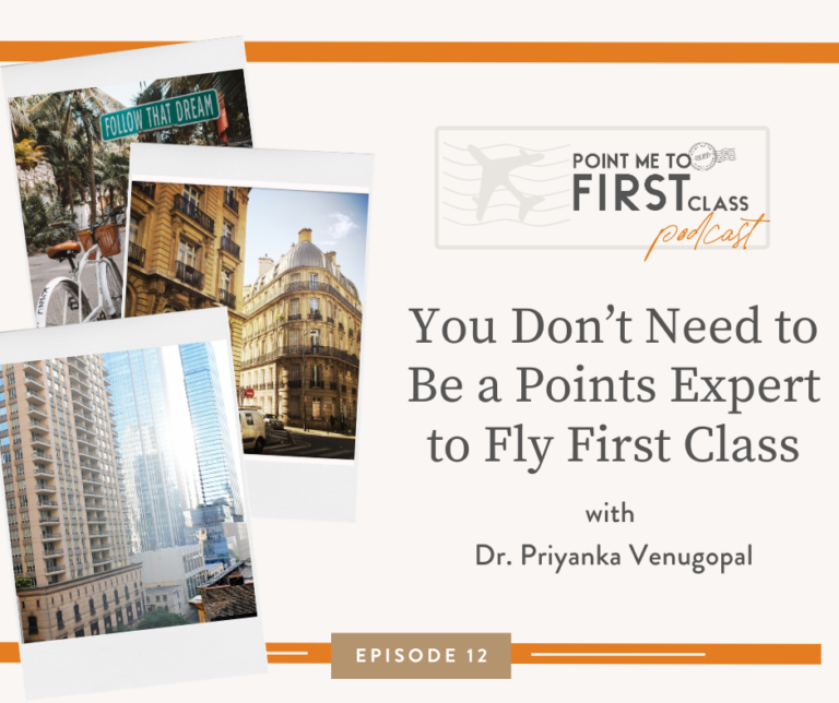 You Don’t Need to Be a Points Expert to Fly First Class with Dr ...