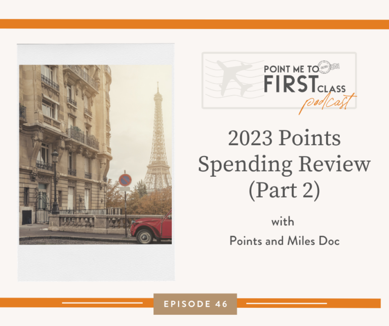 2023 Points Spending Review with the Points and Miles Doc (Part 2 ...